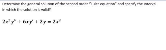 Solved Determine the general solution of the second order | Chegg.com
