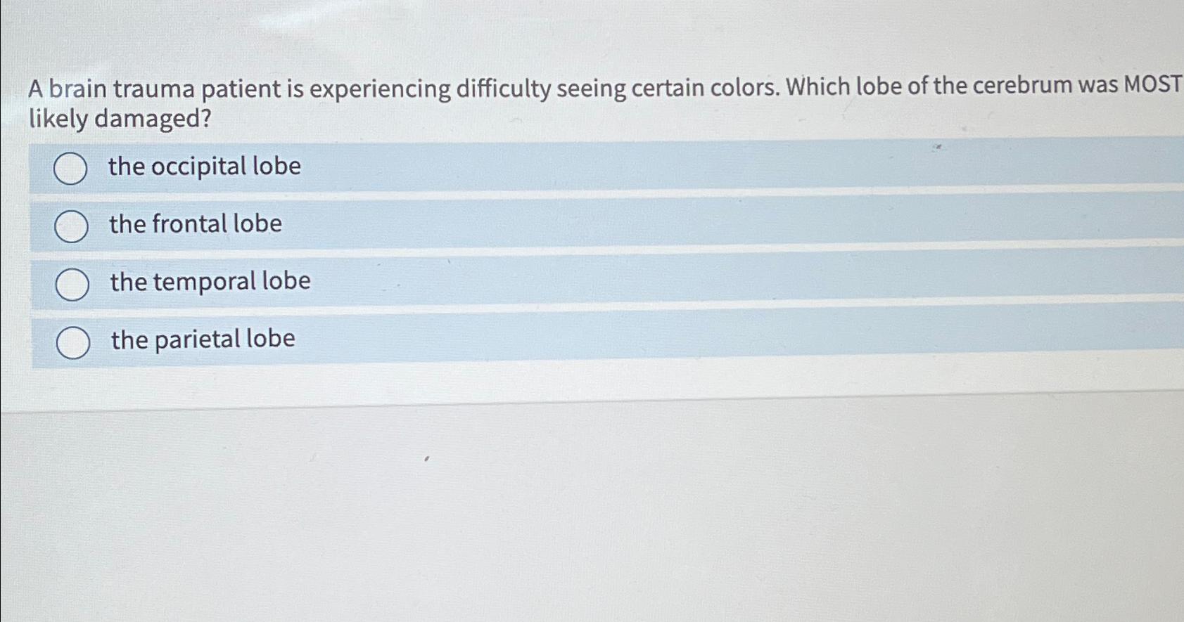 Solved A brain trauma patient is experiencing difficulty | Chegg.com