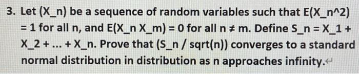 3. Let (X−n) be a sequence of random variables such | Chegg.com