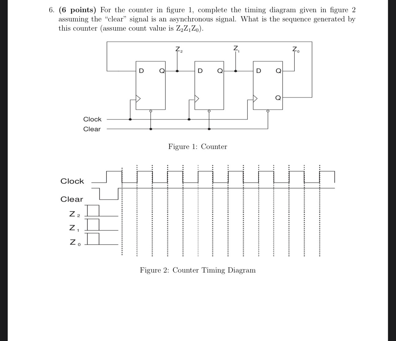 Solved ( 6 ﻿points ) ﻿For the counter in figure 1, ﻿complete | Chegg.com
