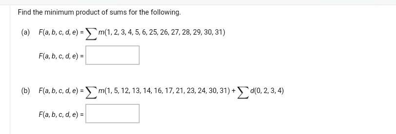 Solved Find the minimum product of sums for the following. | Chegg.com