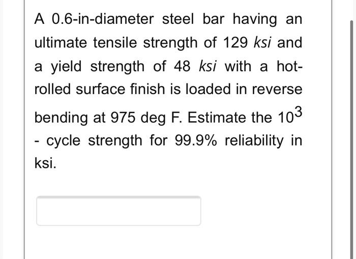 Solved A 0.6-in-diameter steel bar having an ultimate | Chegg.com