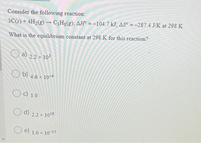 Solved Consider the following reaction: 3C(s) + 4H2(g) - | Chegg.com