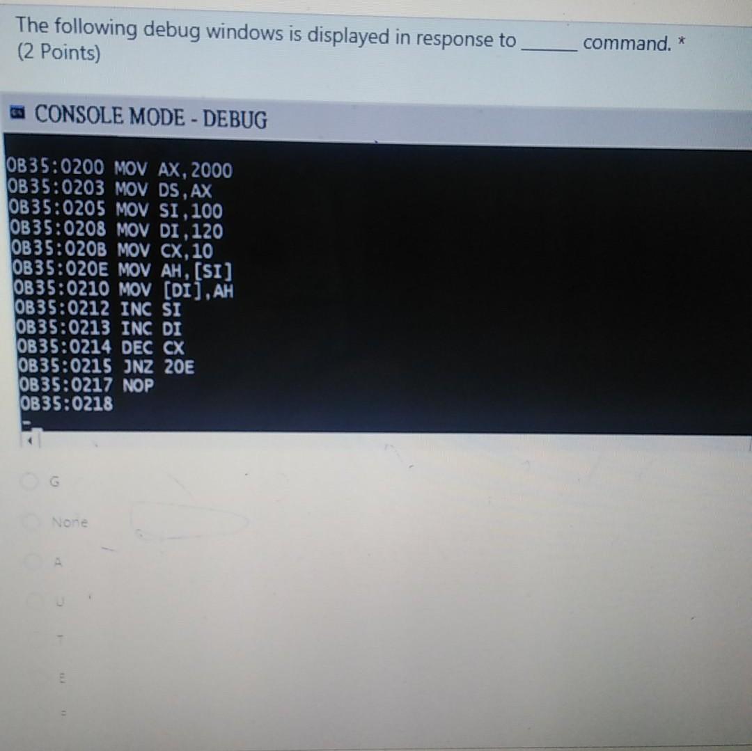 Solved The following debug windows is displayed in response | Chegg.com