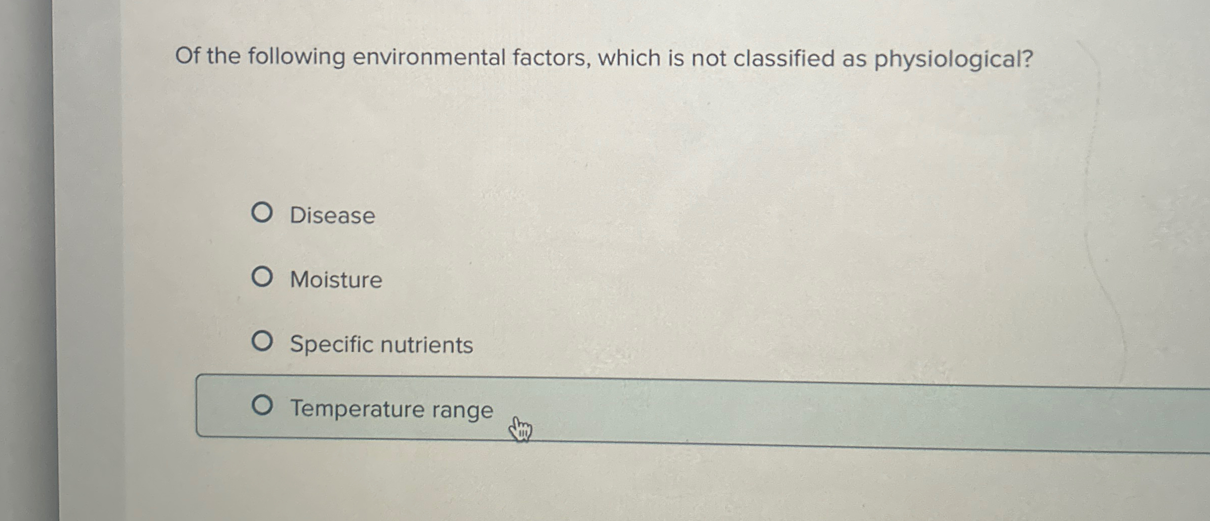 Solved Of the following environmental factors, which is not | Chegg.com