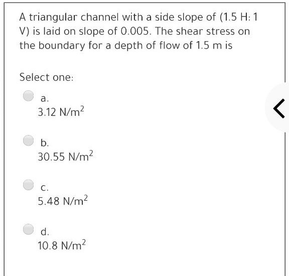 Solved A triangular channel with a side slope of (1.5 H: 1 | Chegg.com