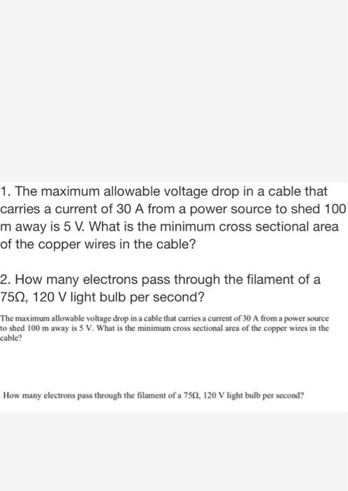 Solved 1. The maximum allowable voltage drop in a cable that | Chegg.com