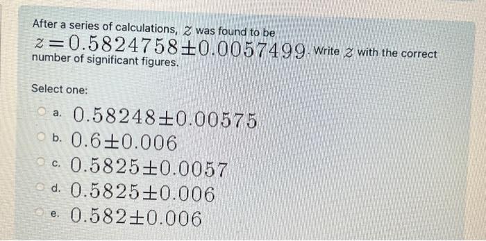 Solved After a series of calculations, Z was found to be | Chegg.com
