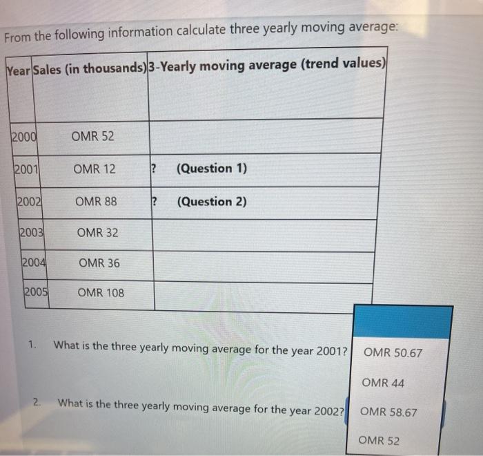 Solved From the following information calculate three yearly | Chegg.com