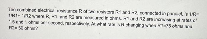 Solved The combined electrical resistance R of two resistors | Chegg.com