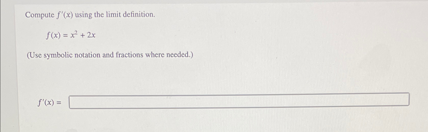 Solved Compute f'(x) ﻿using the limit | Chegg.com