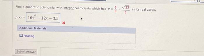Solved Find a quadratic polynomial with integer coefficients | Chegg.com
