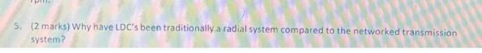 Solved 5. (2 marks) Why have LDC's been traditionally a | Chegg.com