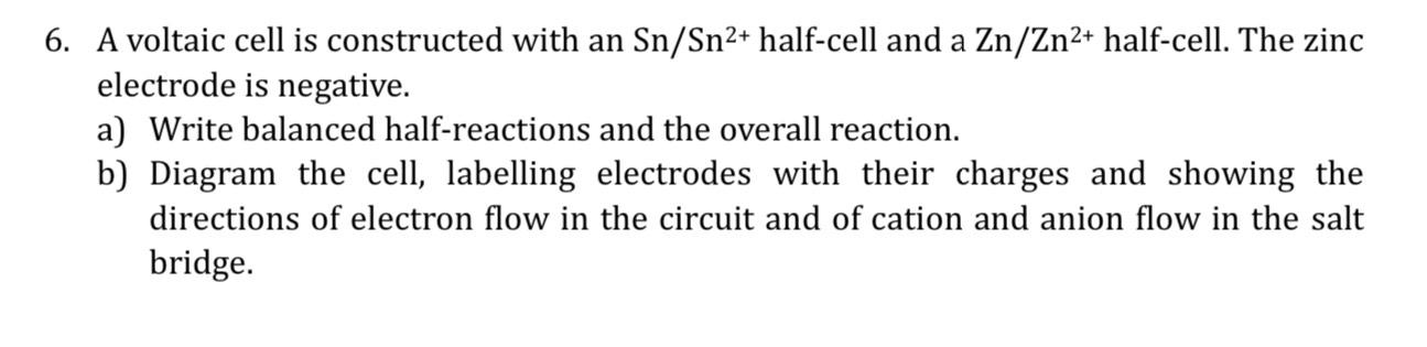 Solved A voltaic cell is constructed with an SnSn2+ | Chegg.com