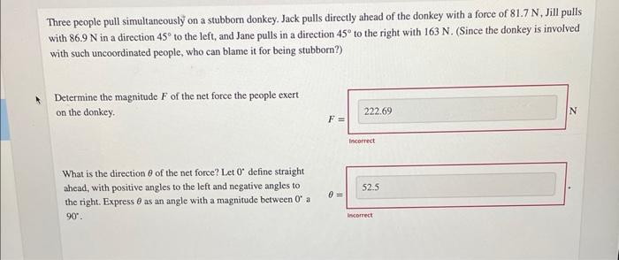 Solved Three people pull simultaneously on a stubborn | Chegg.com