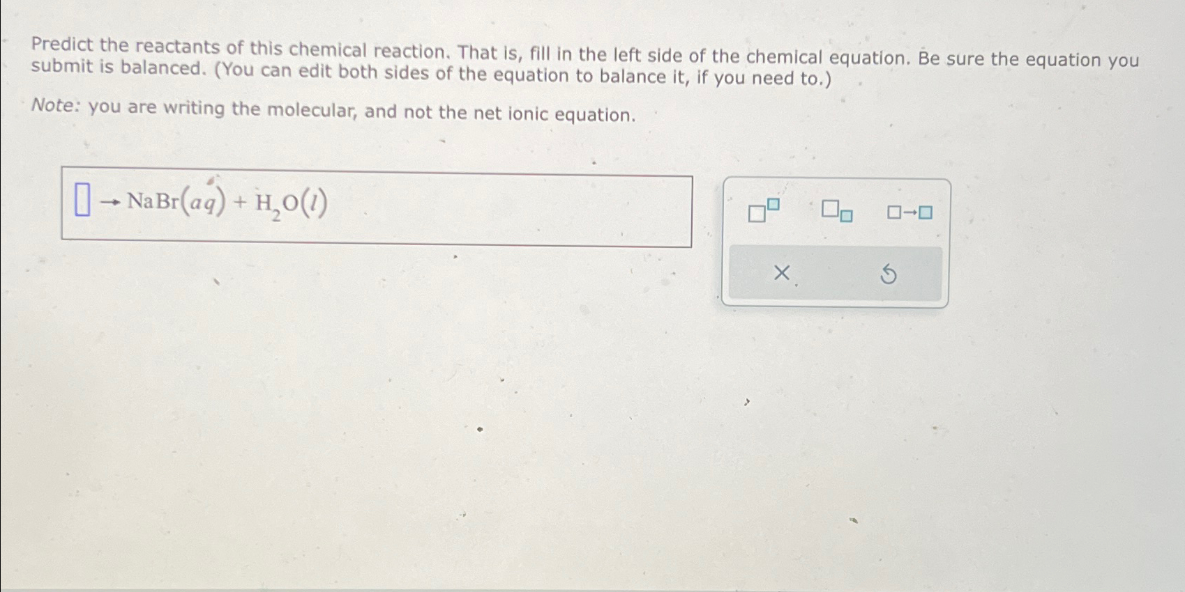 Solved Predict the reactants of this chemical reaction. That | Chegg.com