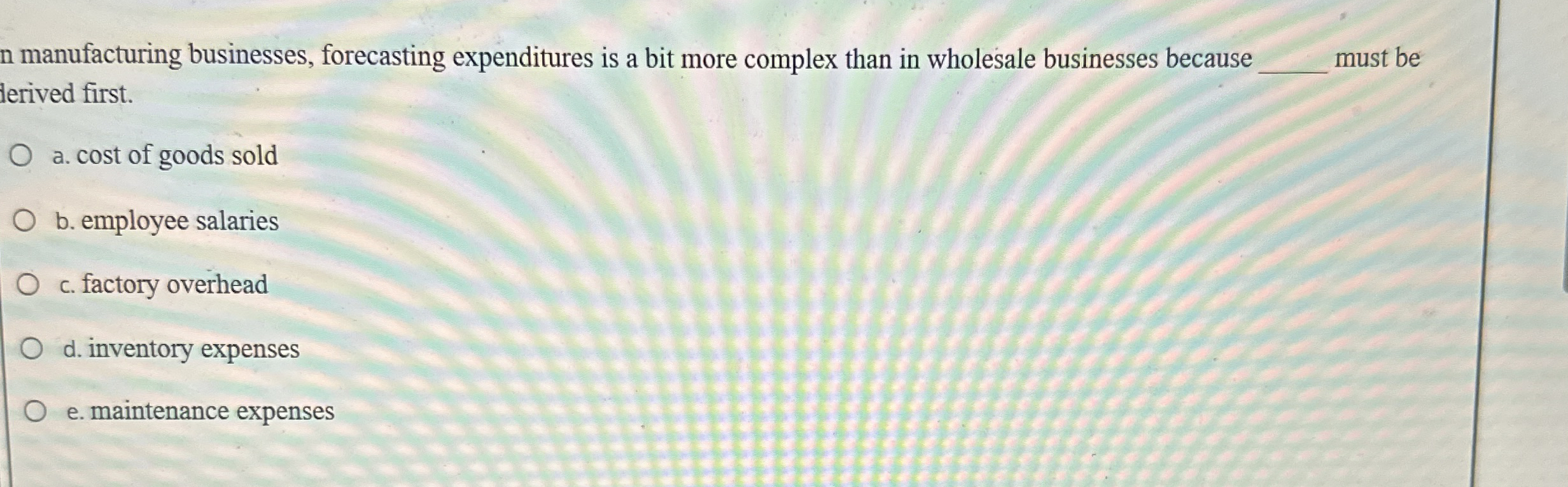 Solved n manufacturing businesses, forecasting expenditures | Chegg.com