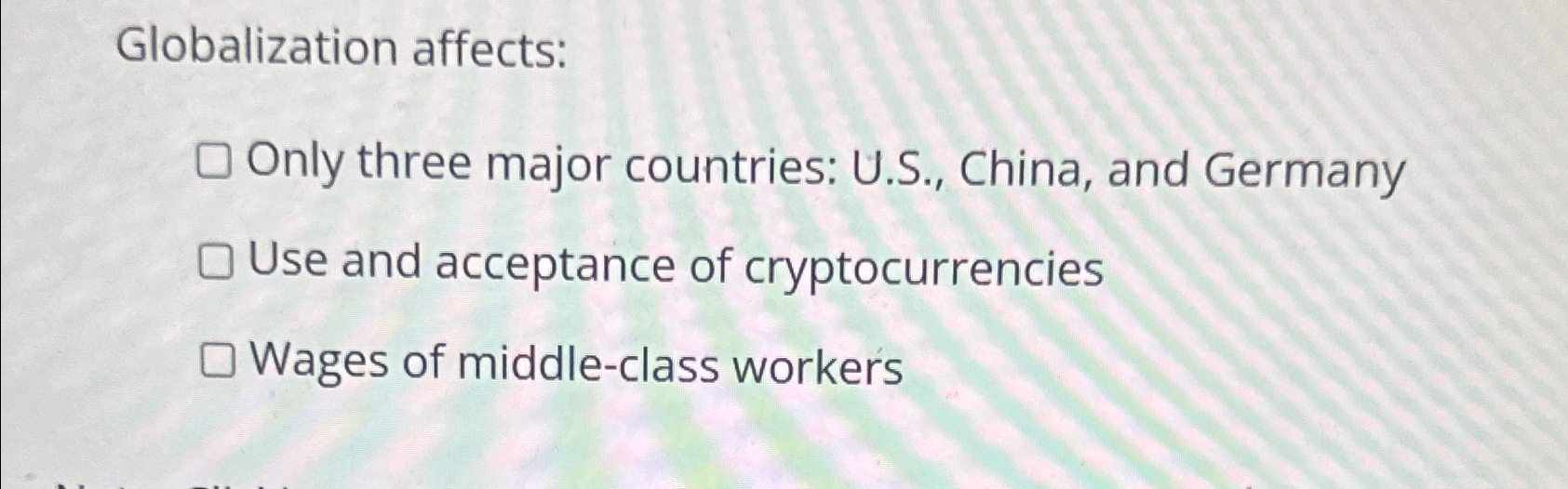 Solved Globalization affects:Only three major countries: | Chegg.com