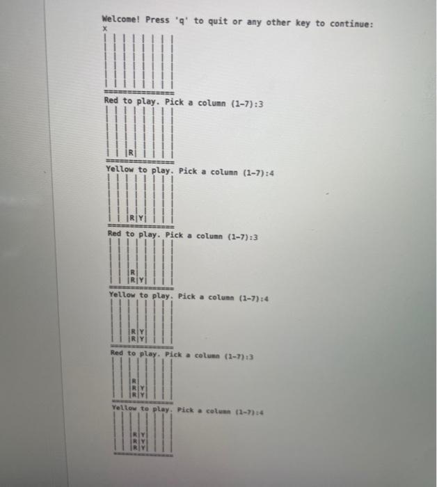 Solved Welcome! Press ' q ' to quit or any other key to | Chegg.com