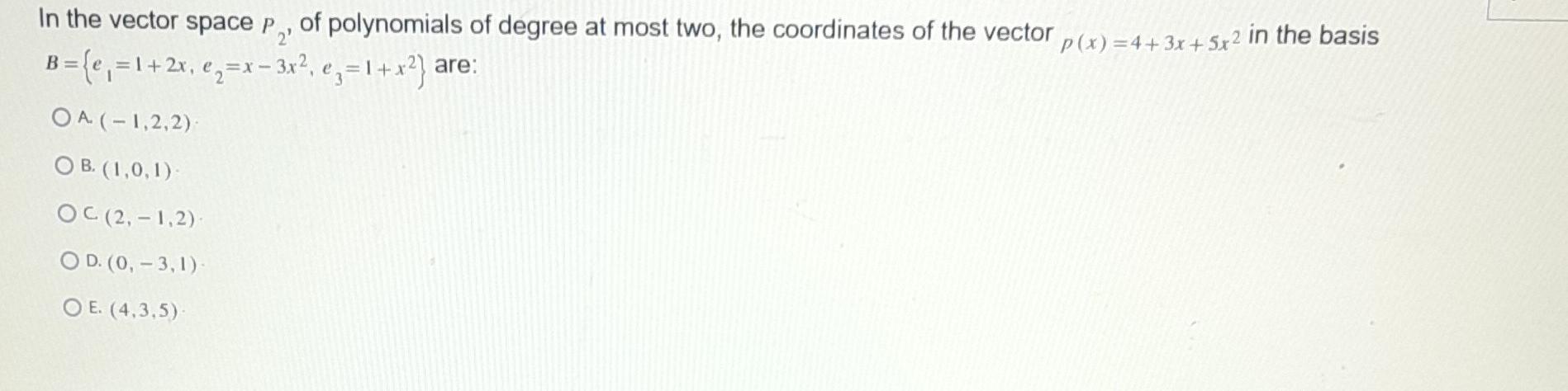 Solved In the vector space P of polynomials of degree at | Chegg.com