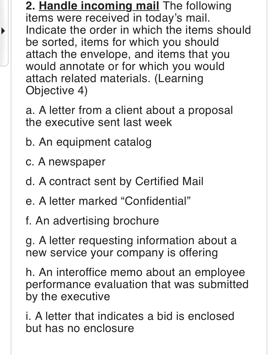 Solved Handle incoming mail The following items were | Chegg.com