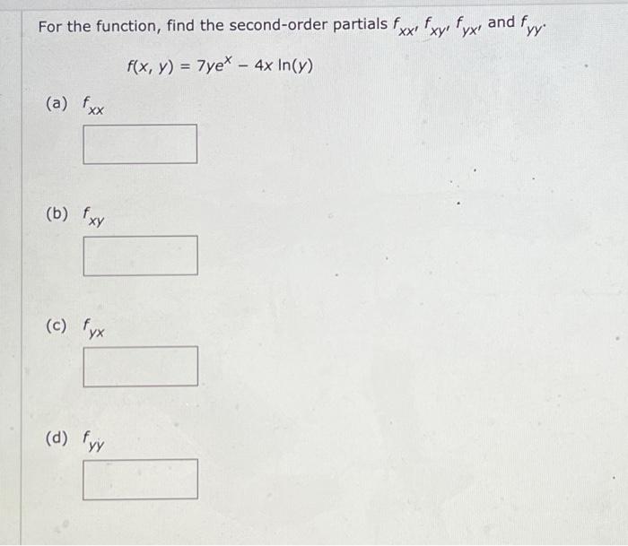 Solved For the function, find the second-order partials | Chegg.com