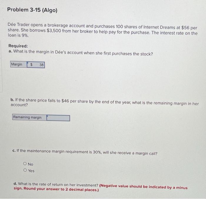 Solved Problem 3-15 (Algo) Dée Trader opens a brokerage | Chegg.com