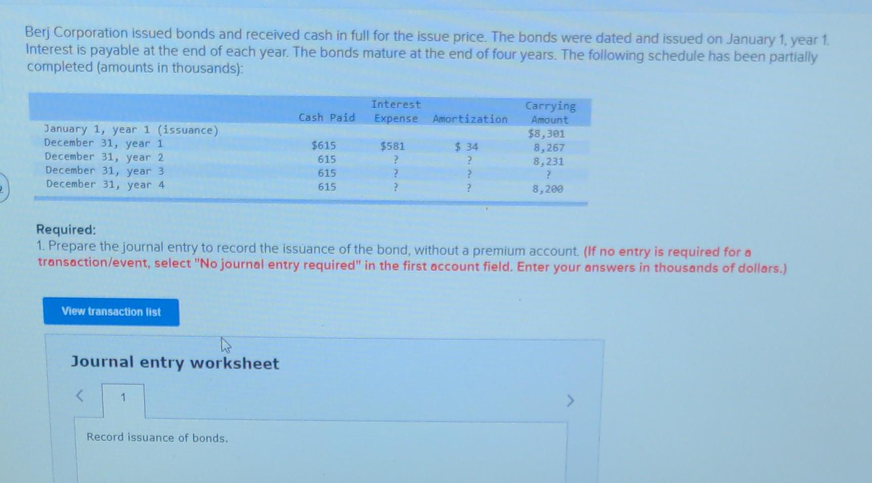 Solved Berj Corporation issued bonds and received cash in | Chegg.com