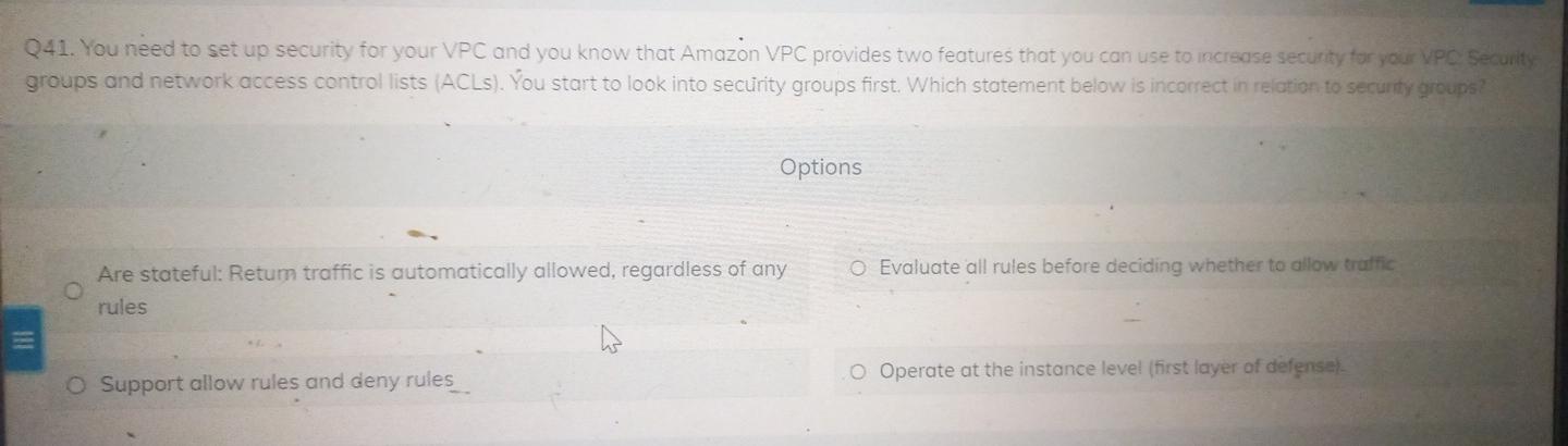 Solved Q41. ﻿You need to set up security for your VPC and | Chegg.com