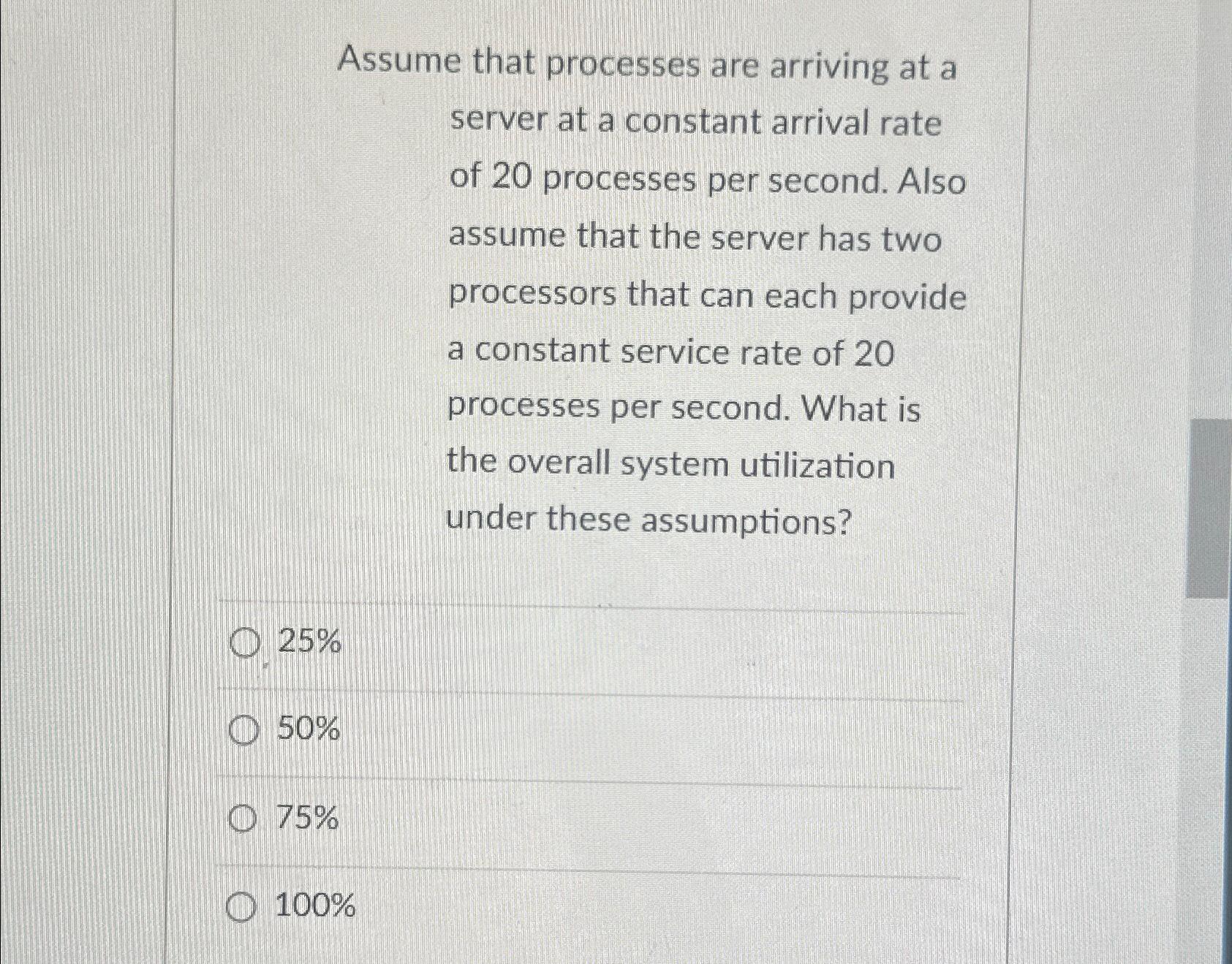 Solved Assume that processes are arriving at a server at a | Chegg.com