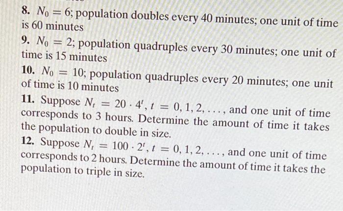 8. N0=6; population doubles every 40 minutes; one | Chegg.com