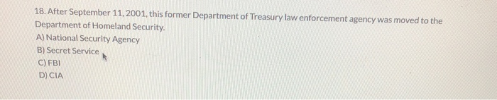 Solved 18. After September 11, 2001, this former Department | Chegg.com