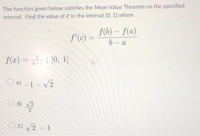 Solved The function given below satisfies the Mean Value | Chegg.com