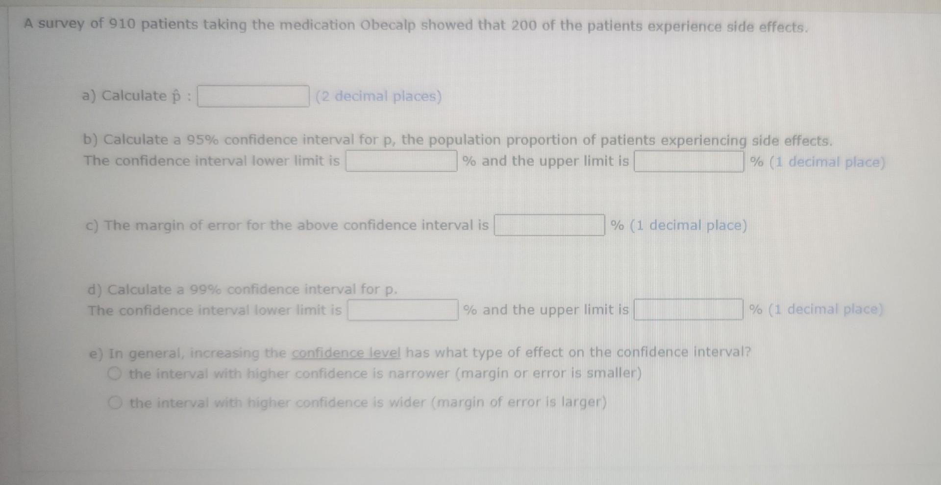 Solved survey of 910 patients taking the medication Obecalp | Chegg.com