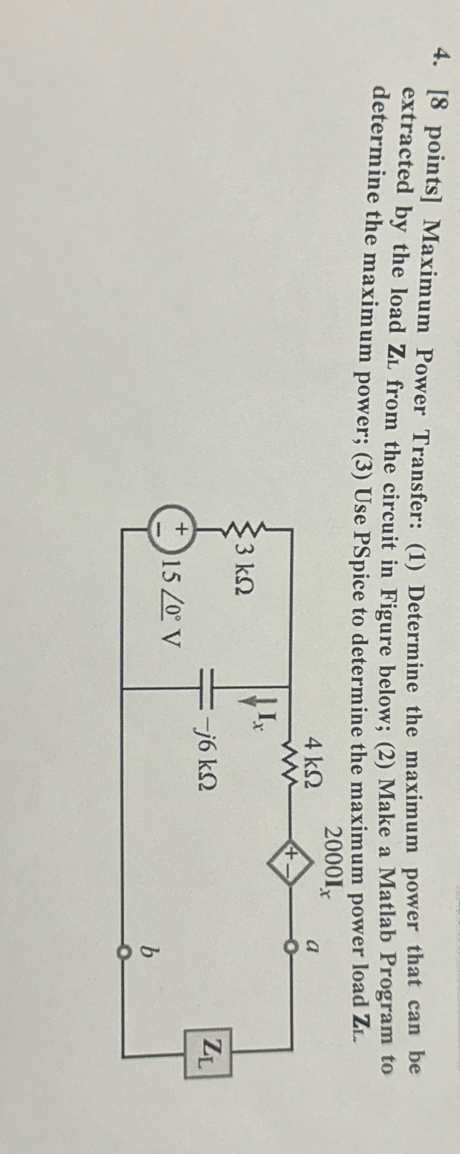 Solved [8 ﻿points] ﻿Maximum Power Transfer: (1) ﻿Determine | Chegg.com