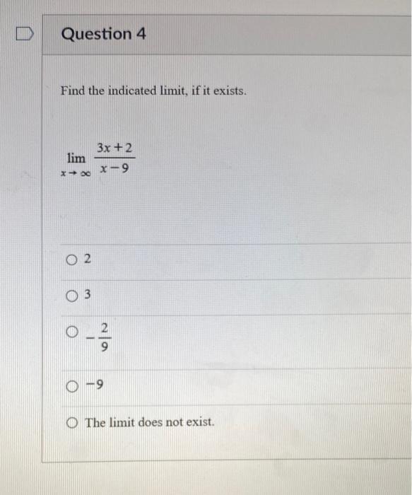 Solved Find the indicated limit, if it exists. limx→∞x−93x+2 | Chegg.com