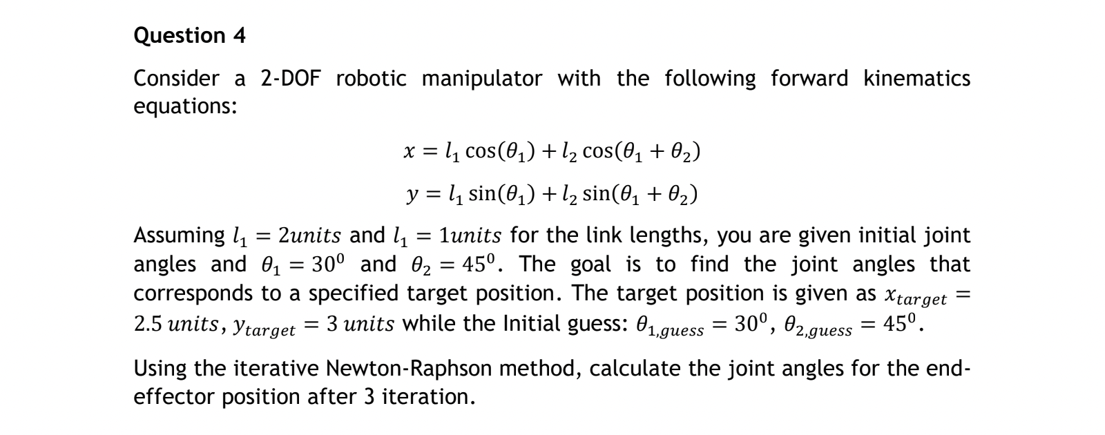 Solved Question 4Consider a 2-DOF robotic manipulator with | Chegg.com