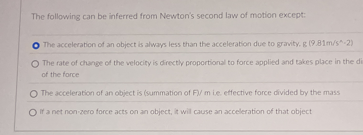 Solved The following can be inferred from Newton's second | Chegg.com