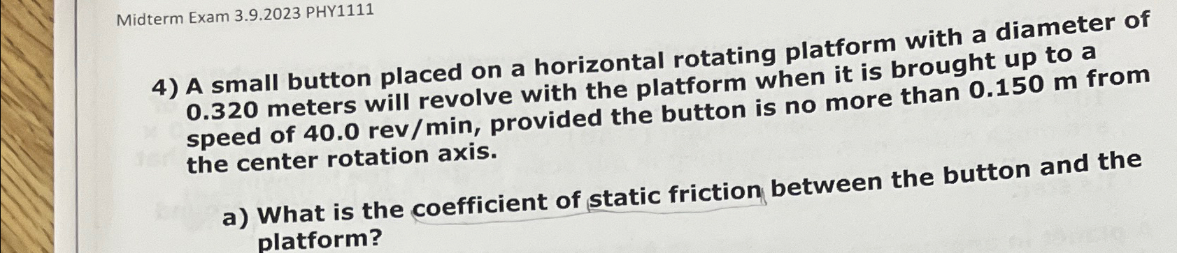 Solved Midterm Exam 3.9.2023 ﻿PHY1111A small button placed | Chegg.com