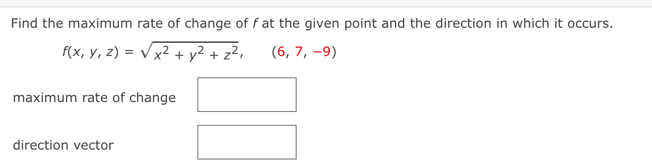 Solved Find the maximum rate of change of f ﻿at the given | Chegg.com