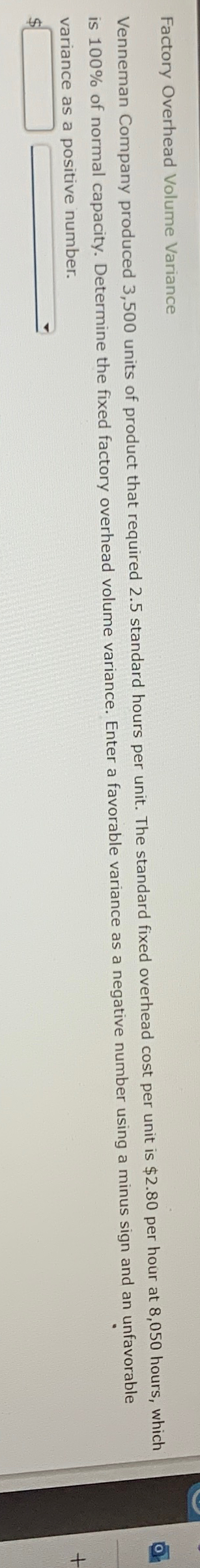 Solved Factory Overhead Volume VarianceVenneman Company | Chegg.com