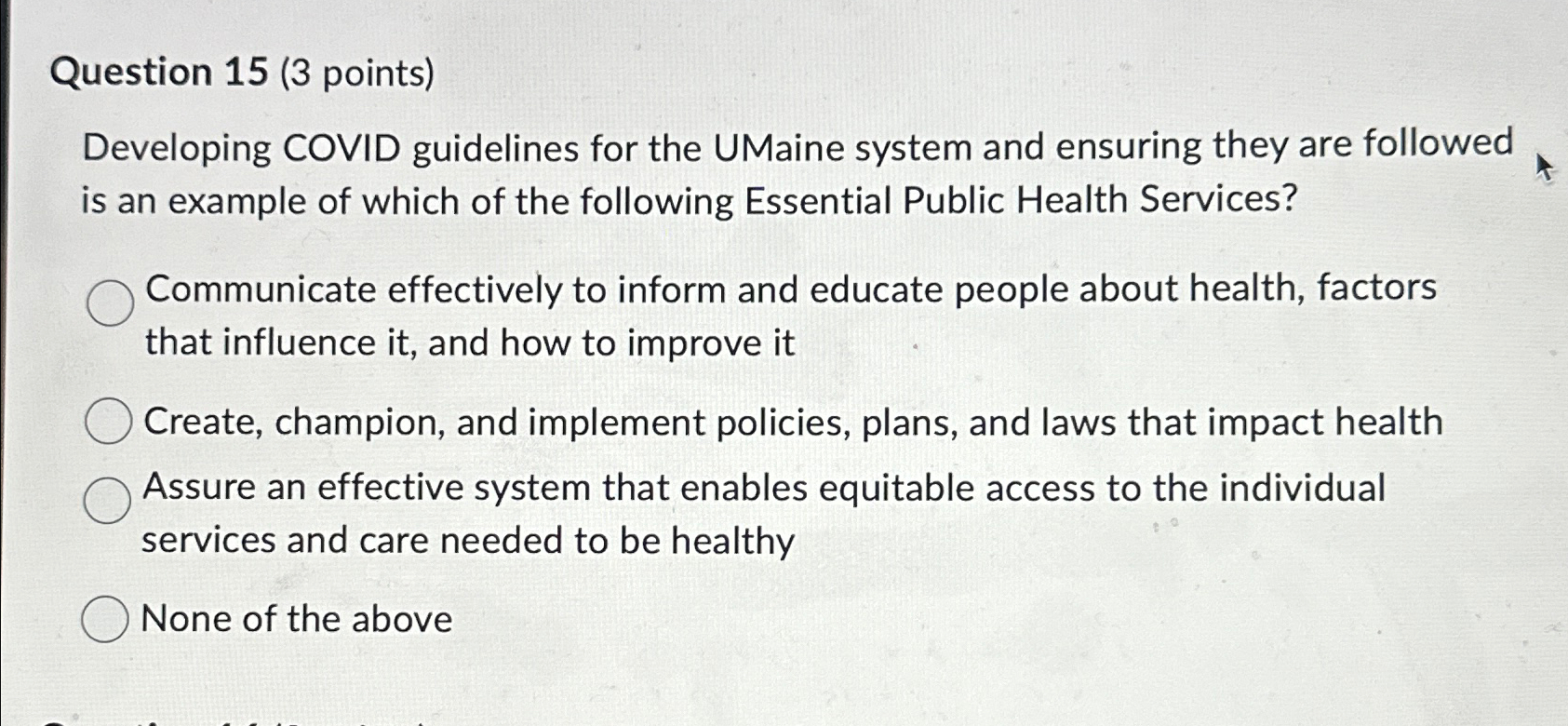 Solved Question 15 (3 ﻿points)Developing COVID guidelines | Chegg.com