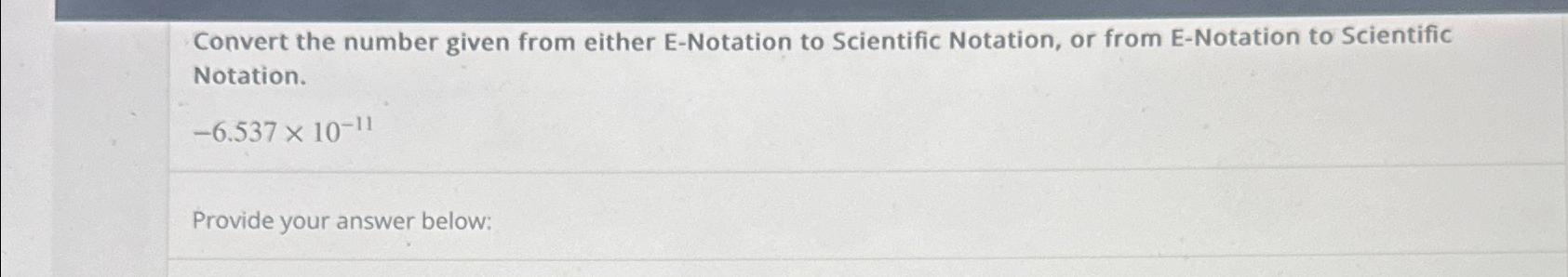 Solved Convert The Number Given From Either E Notation To 8479