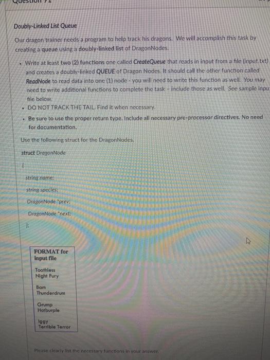 Solved Doubly-Linked List Queue Our dragon trainer needs a | Chegg.com