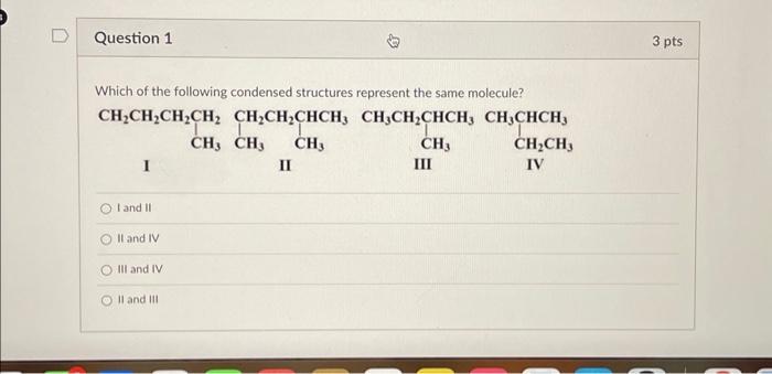 Solved Which of the following condensed structures represent | Chegg.com