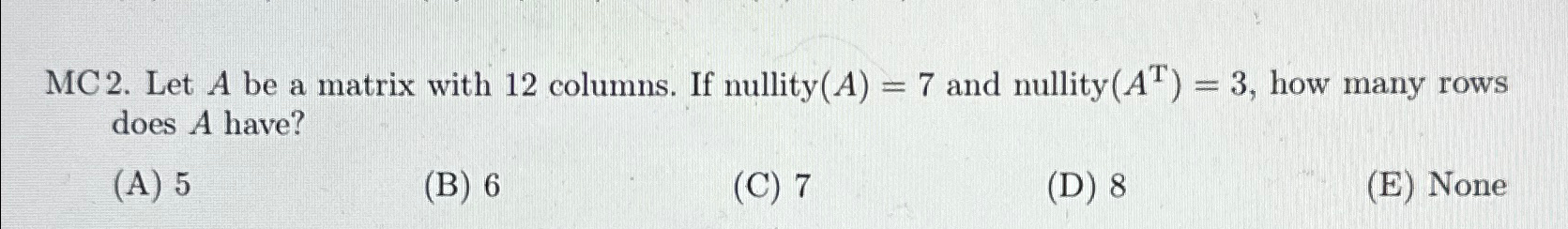 Solved MC 2. ﻿Let A ﻿be a matrix with 12 ﻿columns. If u | Chegg.com