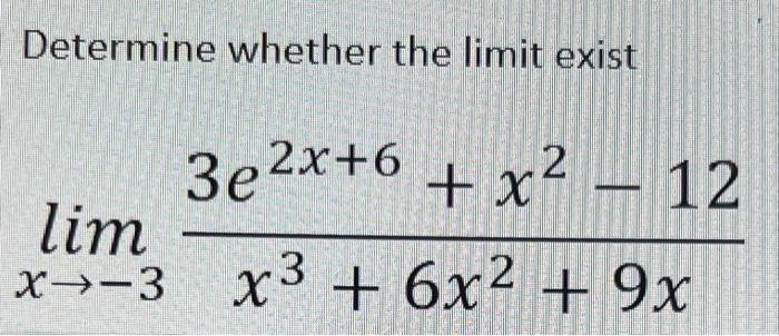 Solved Determine whether the limit exist | Chegg.com