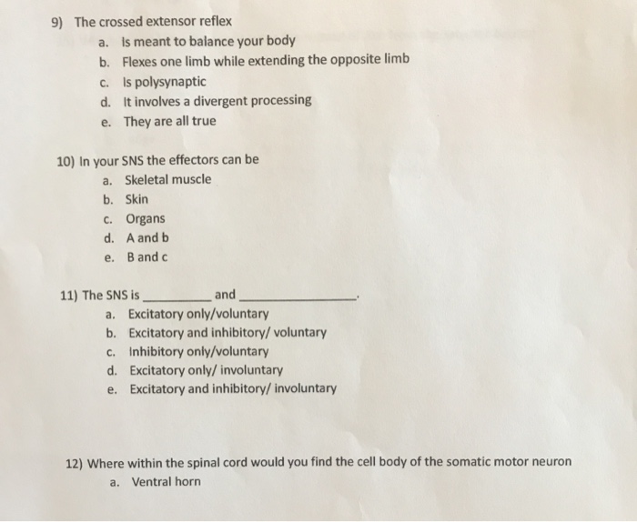 Solved 9) The crossed extensor reflex a. is meant to balance | Chegg.com