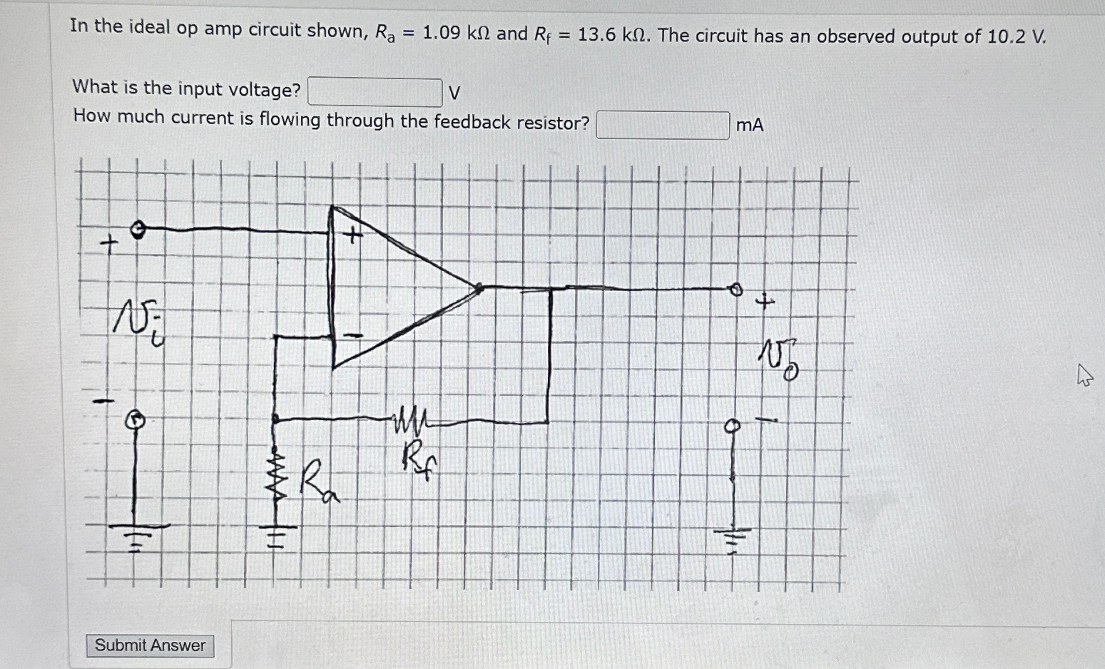 Solved In the ideal op amp circuit shown, Ra=1.09kΩ ﻿and | Chegg.com