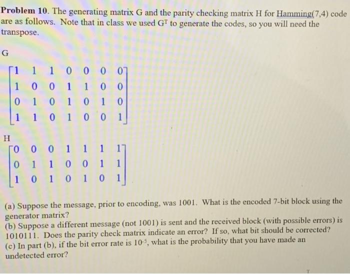 Solved Problem 10. The generating matrix G and the parity | Chegg.com
